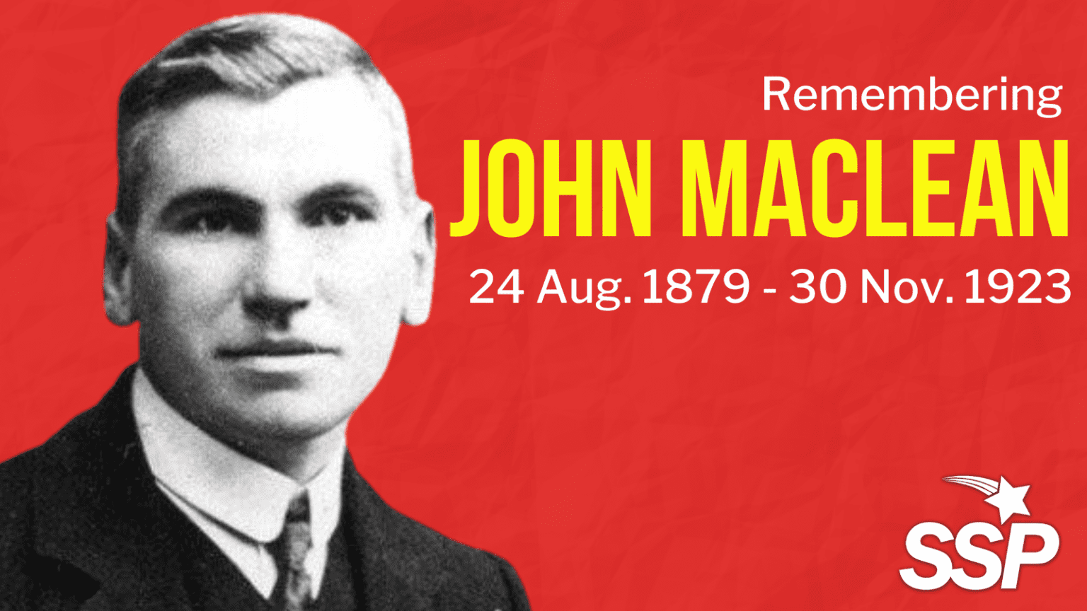 Remembering John Maclean: 24 Aug. 1879 - 30 Nov. 1923 » Scottish ...
